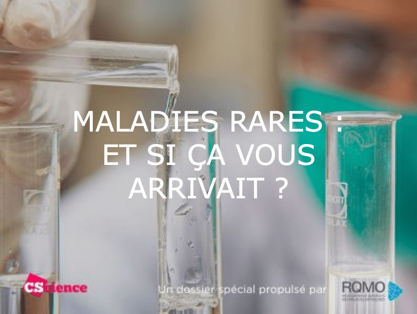 [Dossier] Maladies rares : Et si ça vous arrivait ? | CScience : le ...